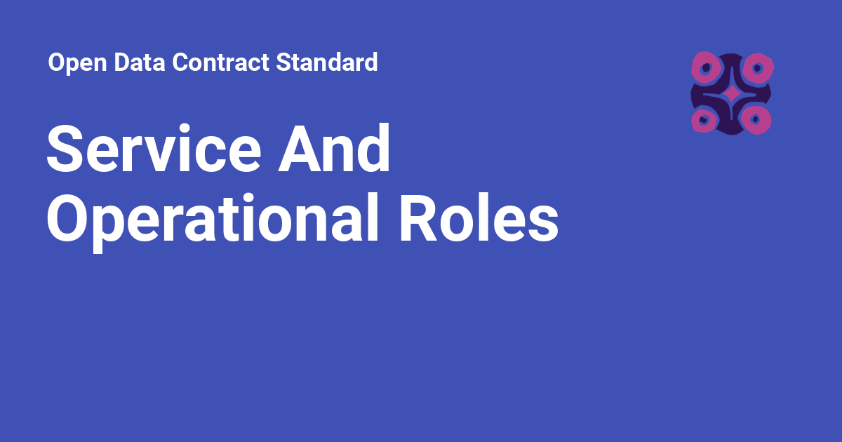 Service And Operational Roles - Open Data Contract Standard