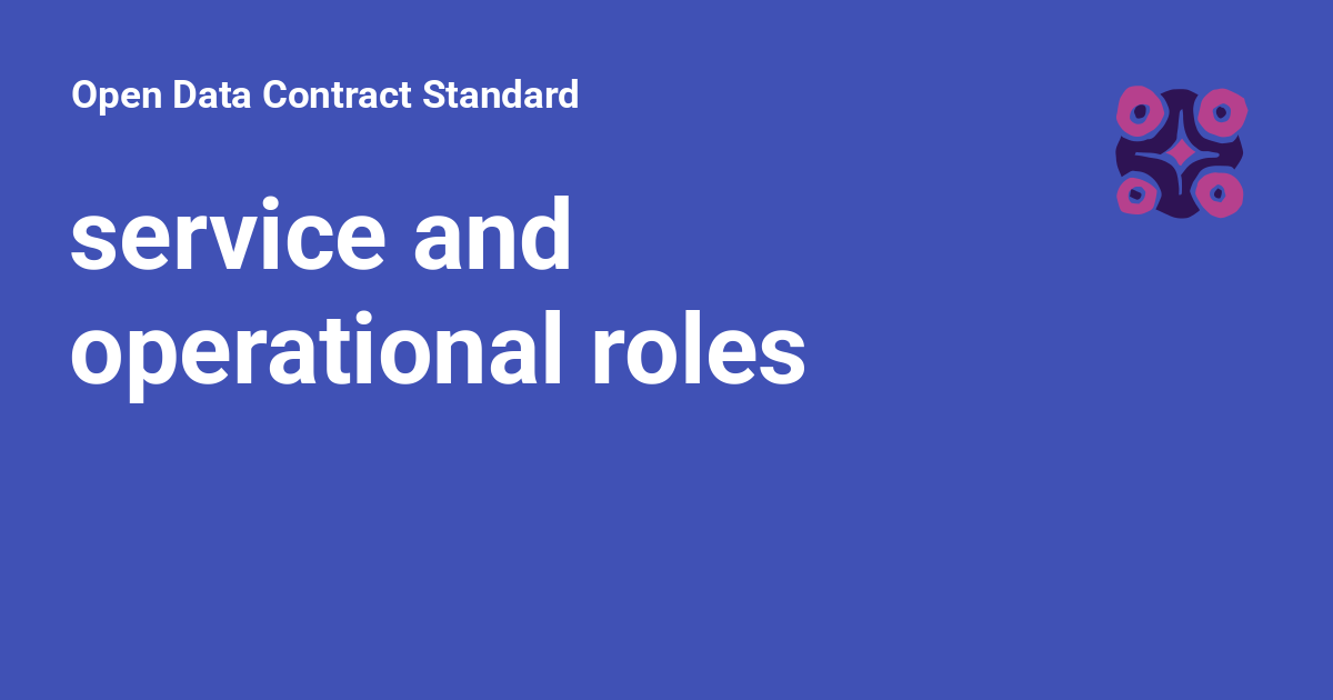 Service And Operational Roles - Open Data Contract Standard